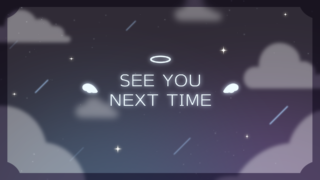 SEE YOU NEXT TIME!な終了画面全10種 | AOmaterial:フリー素材配布サイト